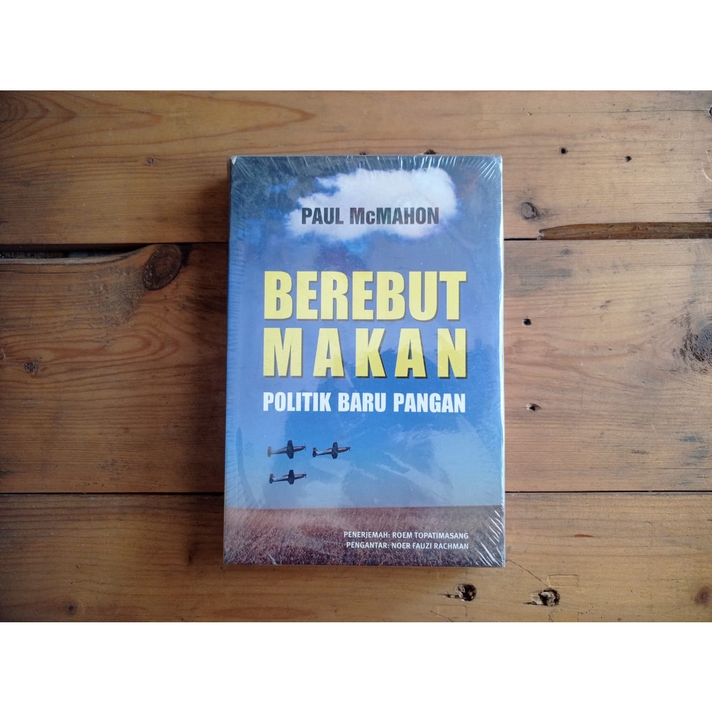 Jual Buku Berebut Makan: Politik Baru Pangan by Paul McMahon | Shopee ...