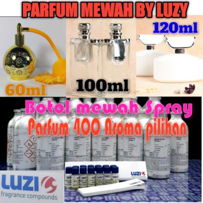 Jual Botol Mewah Spray 60ml +Parfum BY LUZI Pilihan 400 Aroma Istimewa ...
