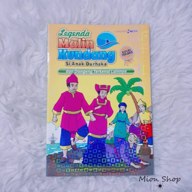 Jual Buku Legenda Malin Kundang Si Anak Durhaka dilengkapi Dongeng terkenal lainnya | Shopee ...