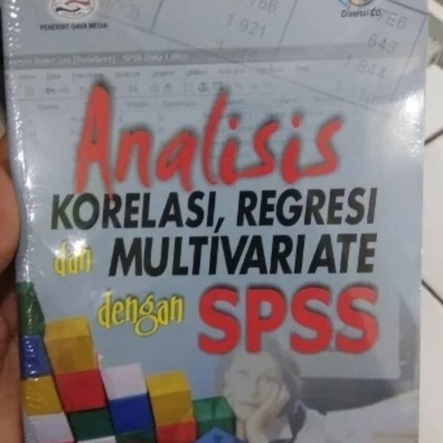 Jual ANALISIS KORELASI REGRESI DAN MULTIVARIAT DENGAN SPSS. PENERBIT ...
