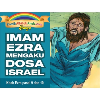 Jual Komik Alkitab Anak - Imam Ezra Mengaku Dosa Israel - seri buku ...