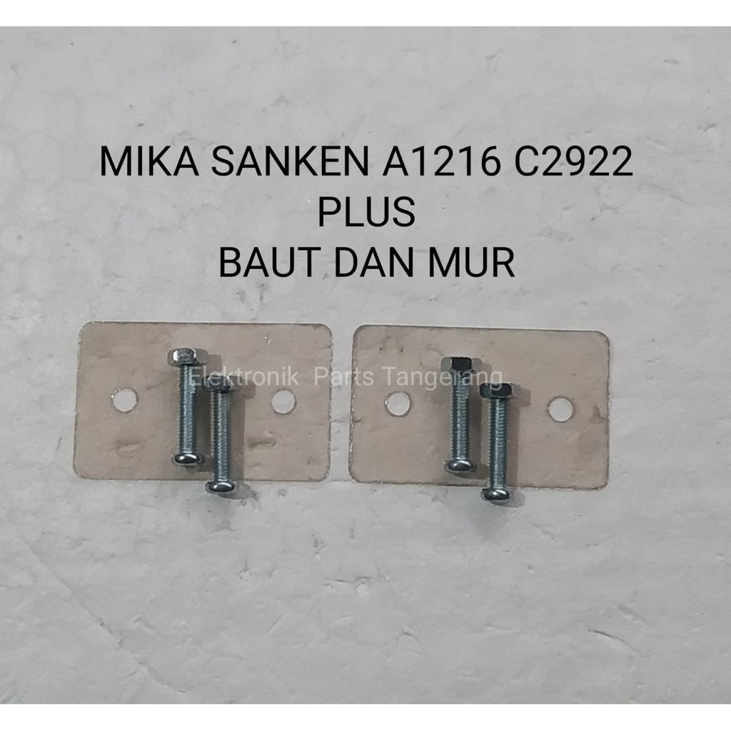 Jual (2PCS) MIKA SANKEN C2922 (PLUS BAUT 4 DAN MUR 4) MICA SANKEN A1216 MIKA TRANSISTOR SANKEN ...