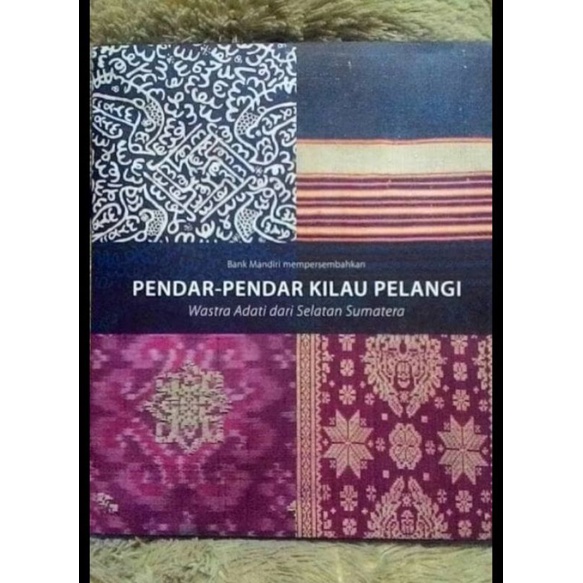 Jual Pendar pendar kilau pelangi, wastra adati dari selatan sumatera ...