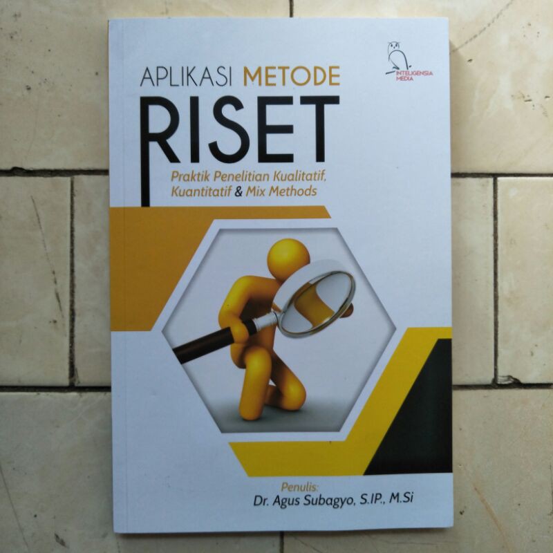 Jual Buku Aplikasi Metode Riset Praktik Penelitian Kualitatif ...