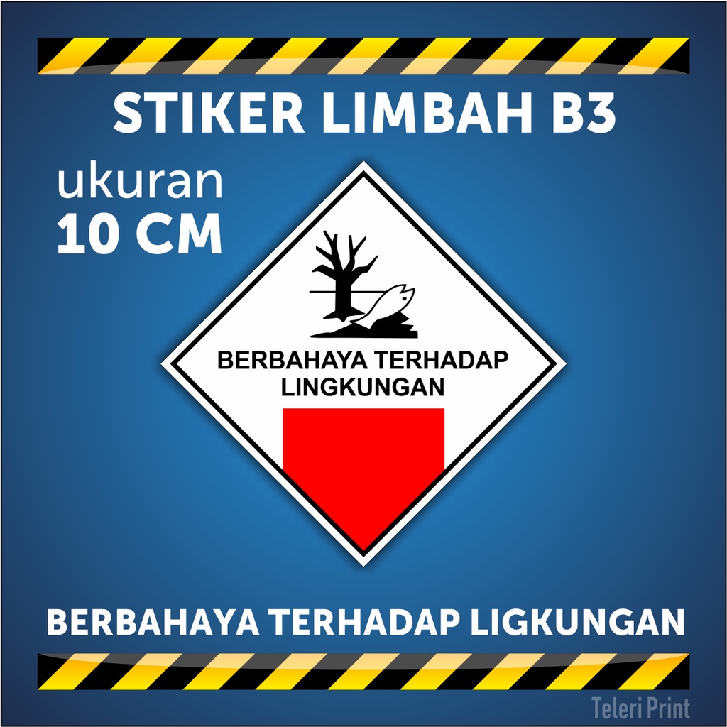 Jual Stiker Limbah B3 BERBAHAYA TERHADAP LIGKUNGAN ukuran 10 cm ...