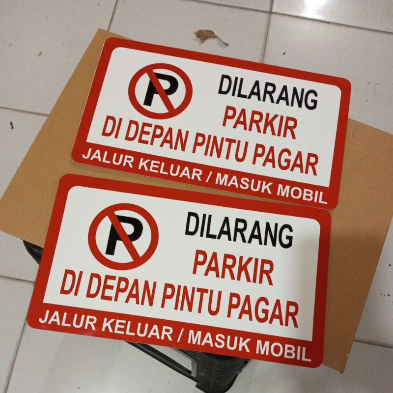 Jual Dilarang Parkir Di Depan Pintu Pagar Sign In label Avrylik Stiker ...