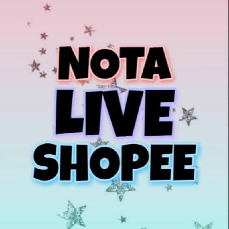 Jual NOTA LIVE STREAMING | Shopee Indonesia