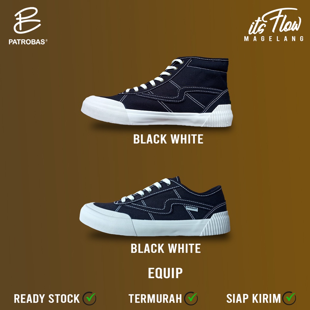 Jual Sepatu Patrobas Equip Tipe High Low Warna Black/White Original ...