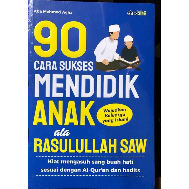 Jual 90 Cara Sukses Mendidik Anak ala Rasulullah SAW | Shopee Indonesia Jual 90 Cara Sukses Mendidik Anak ala Rasulullah SAW | Shopee Indonesia