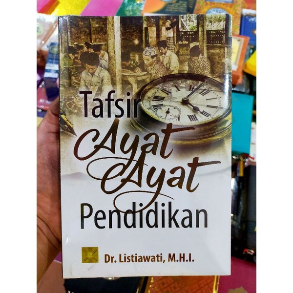 Jual Buku Tafsir : TAFSIR AYAT AYAT PENDIDIKAN | Listiawati | Shopee ... Jual Buku Tafsir : TAFSIR AYAT AYAT PENDIDIKAN | Listiawati | Shopee ...