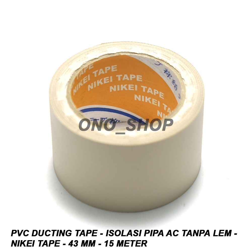 Jual PVC Ducting Tape - Isolasi Pipa AC Tanpa Lem - NIKEI Tape - 43 mm ...