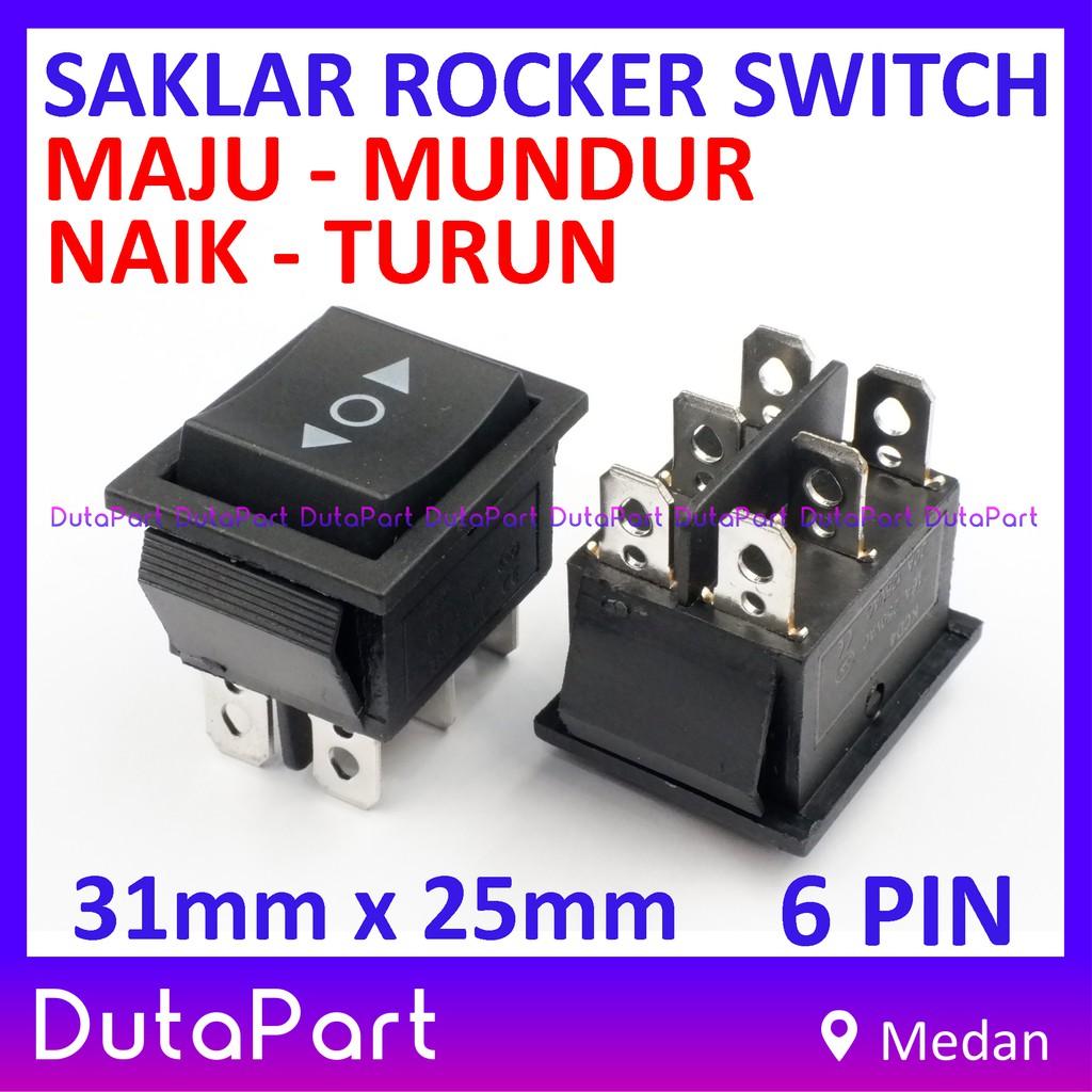 Jual Saklar Power Rocker Switch MAJU MUNDUR NAIK TURUN 35mm x 21mm 6 ...
