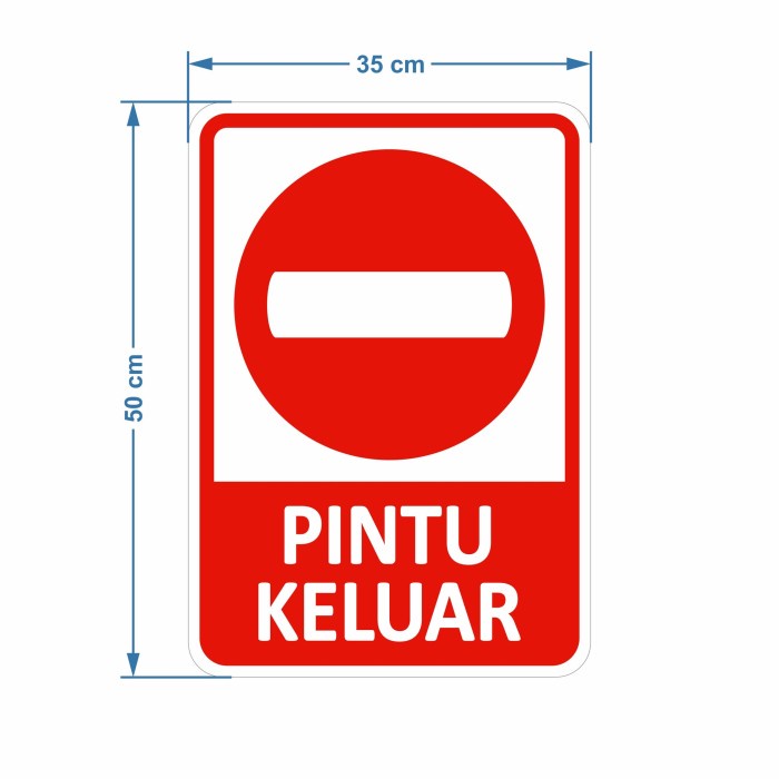 Jual Murah Rambu Plang Dilarang Masuk Pintu Keluar 35cm x 50cm Plat ...