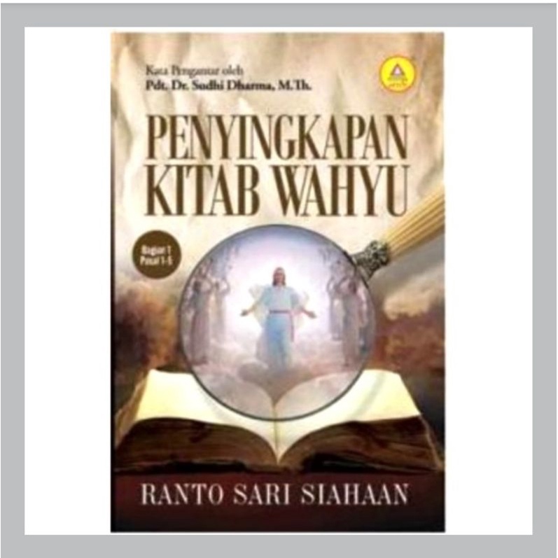 Jual Buku Rohani Penyingkapan Kitab Wahyu Penulis Ranto Sari Siahaan ...