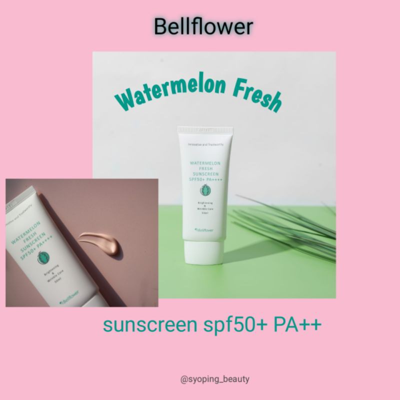 Jual (BPOM) Bellflower Watermelon Fresh Sunscreen SPF50+ PA ...