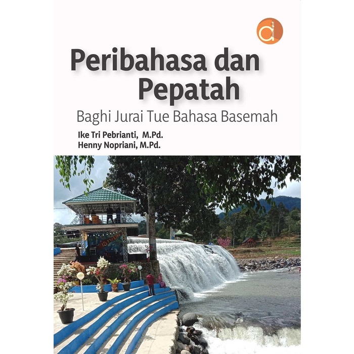 Jual Buku Peribahasa dan Pepatah Baghi Jurai Tue Bahasa Basemah ...