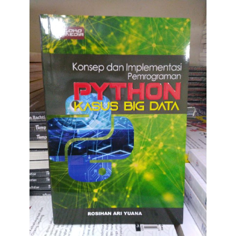 Jual Buku Konsep Dan Implementasi Pemrograman Python Kasus Big Data Shopee Indonesia 