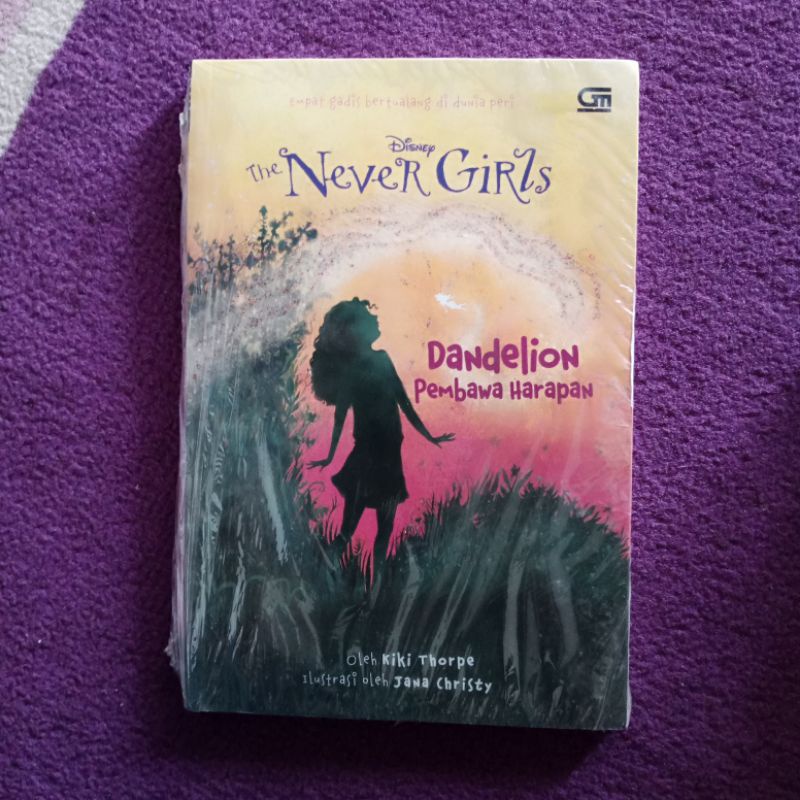 Jual Buku The Never Girls - Dandelion Pembawa Harapan by Kiki Thorpe ...