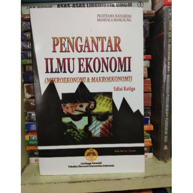 Jual Pengantar Ilmu Ekonomi Mikro Dan Makro edisi ketiga - Pratama Rahardja | Shopee Indonesia