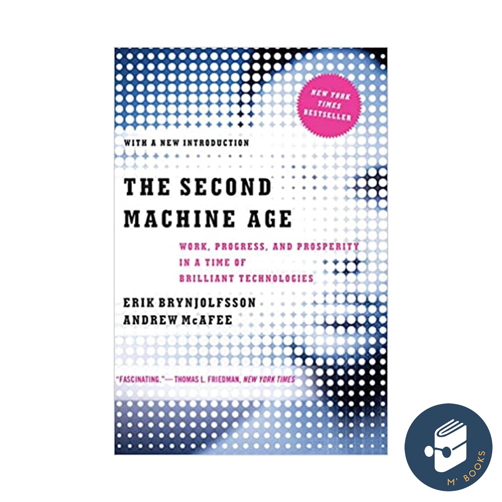 Jual The Second Machine Age: Work, Progress, and Prosperity in a Time ...