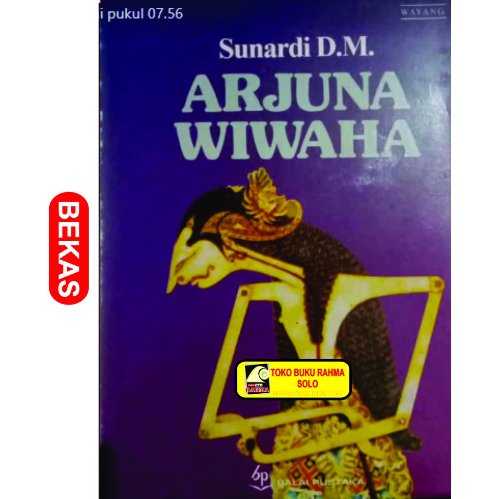 Jual Cerita Wayang ARJUNA WIWAHA SUNARDI D. M. BALAI PUSTAKA Jakarta ...