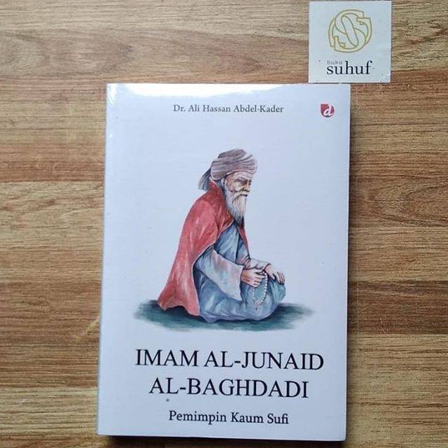 Jual Imam Al-Junaid Al-Baghdadi Pemimpin Kaum Sufi | Shopee Indonesia