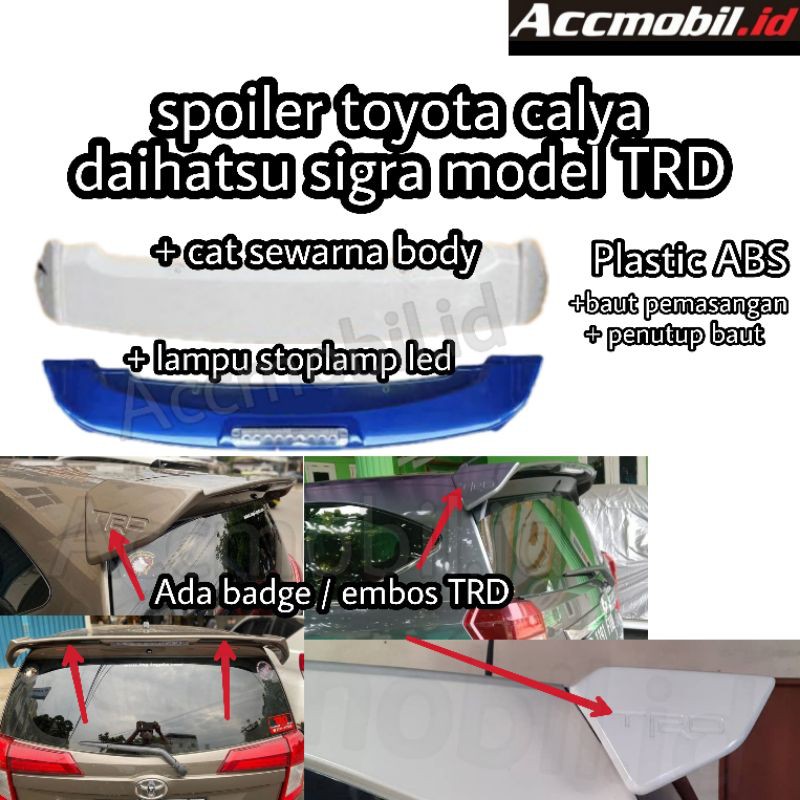 Jual Spoiler toyota calya daihatsu sigra model trd plastik plus lampu ...