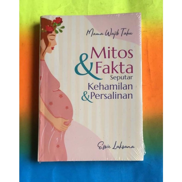 Jual Buku Mitos & Fakta Seputar Kehamilan & Persalinan | Shopee Indonesia