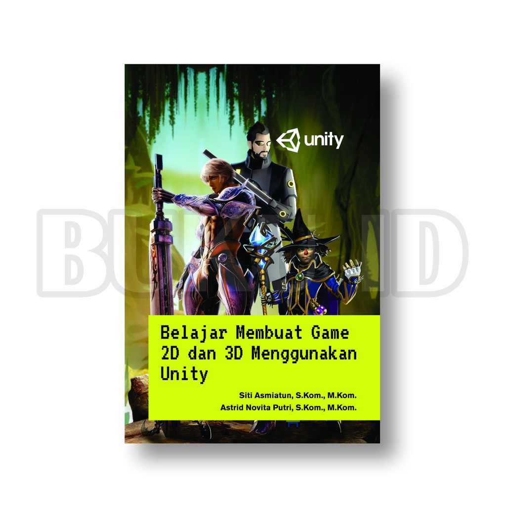 Jual Buku Belajar Membuat Game 2D Dan 3D Menggunakan Unity | Shopee ...