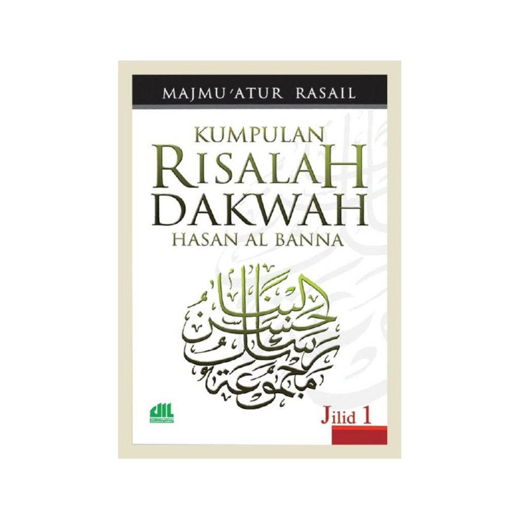 Jual Kumpulan risalah dakwah hasan al-banna jilid 1 - Penerbit Al ...