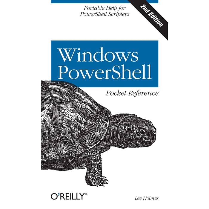 Jual Buku Lee Holmes - Windows PowerShell pocket reference-O'Reilly Media (2012) | Shopee Indonesia