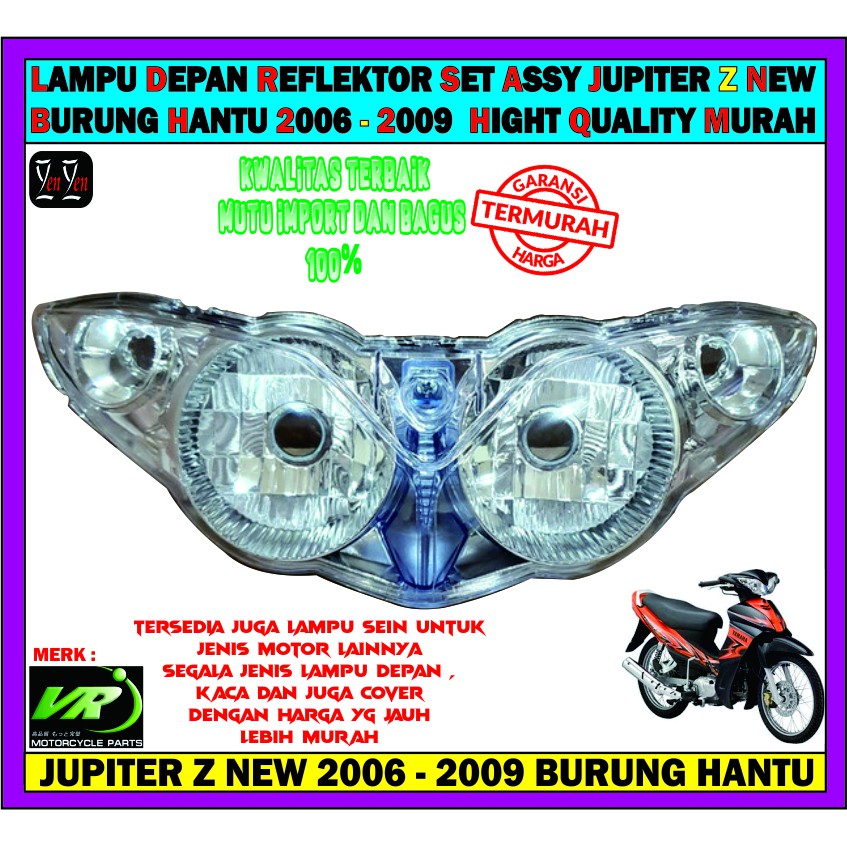 Jual LAMPU DEPAN REFLEKTOR SET ASSY KOMPLIT JUPITER Z NEW BURHAN BURUNG HANTU BAHAN TERBAIK ...