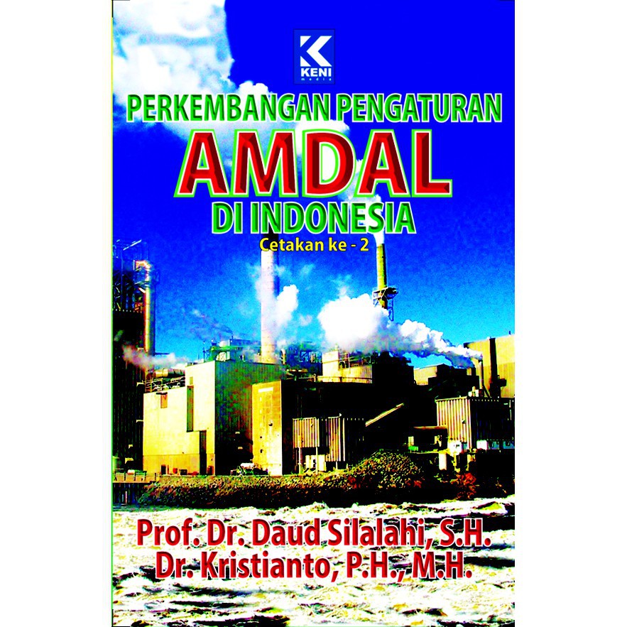 Jual Buku Original Perkembangan Pengaturan AMDAL Di Indonesia Cetakan Ke-2 | Shopee Indonesia