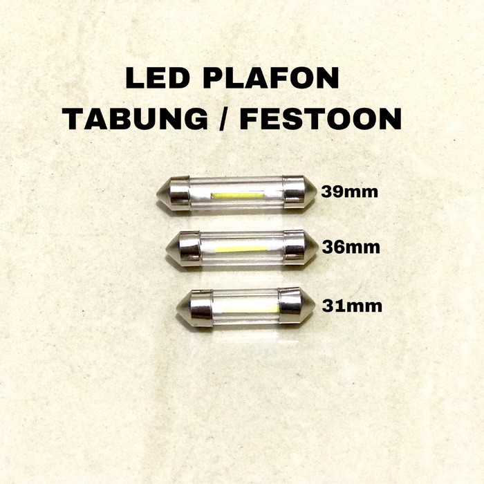 Jual LED PLAFON Lampu kabin TABUNG FESTOON 31 36 39 mm pcs | Shopee ...