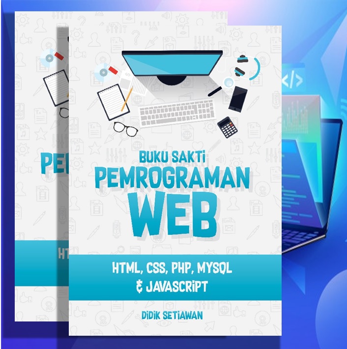Jual Buku Sakti Pemrograman Web Html Css Php Mysql And Javascript Ahi 2975