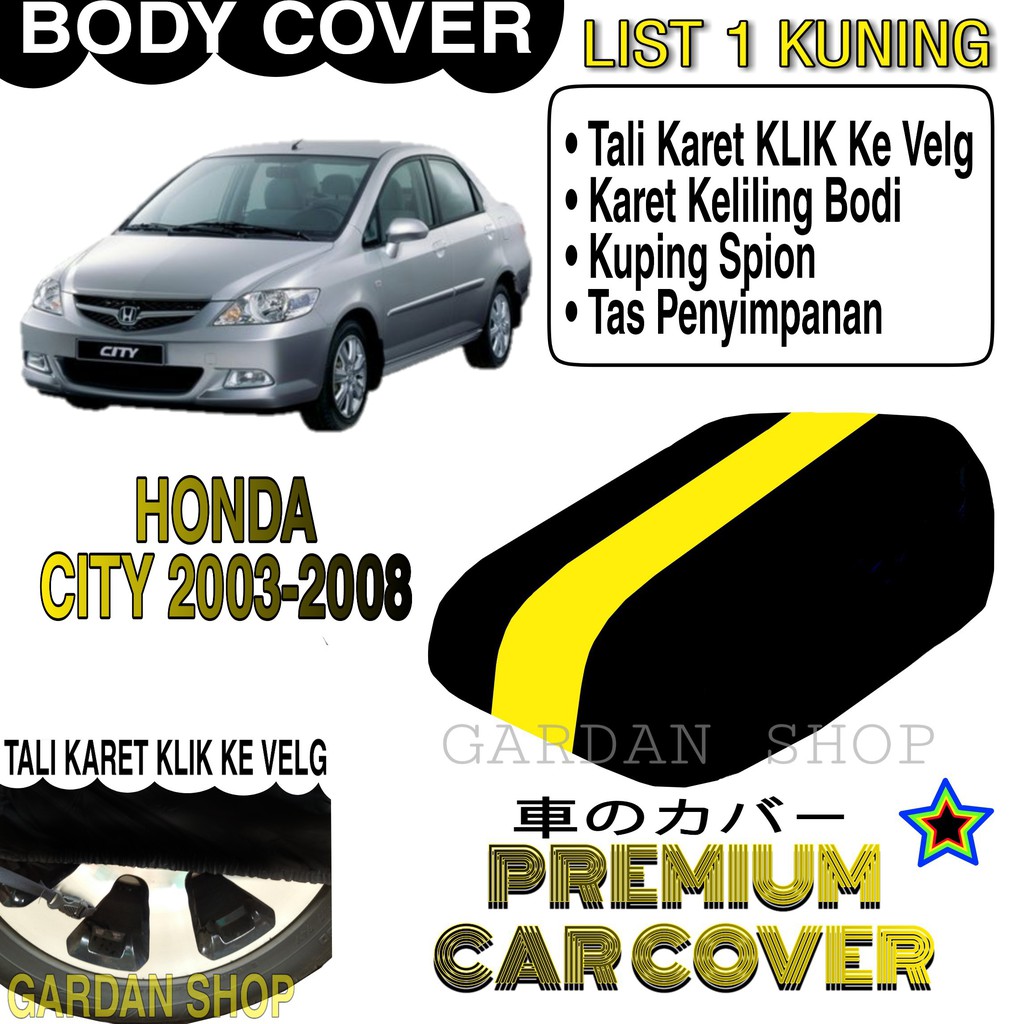 Jual Body Cover HONDA CITY 2003-2008 List KUNING Penutup Pelindung Bodi ...