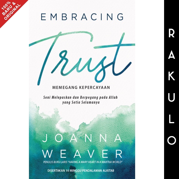 Jual Buku Memegang Kepercayaan - Embracing Trust - Joanna Weaver | Shopee Indonesia