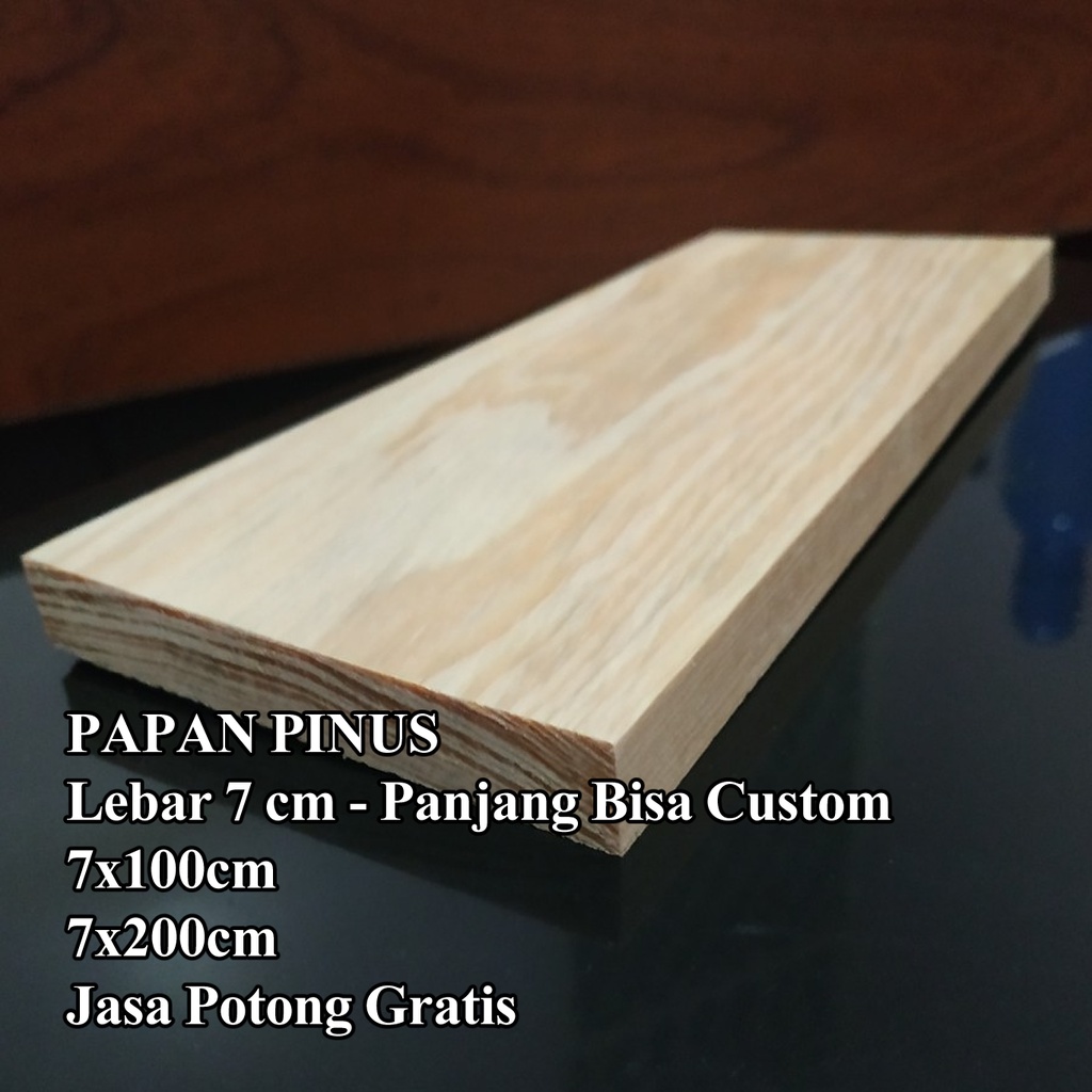Jual Papan Kayu Pinus Lebar 7cm - Tanpa Sambungan | Shopee Indonesia