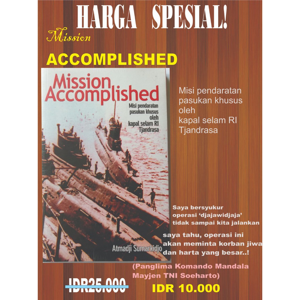 Jual Mission Accomplished(Panglima Komando Mandala Mayjen TNI Soeharto ...