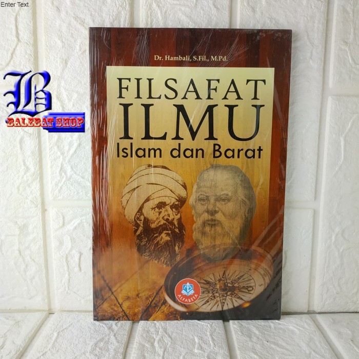 Jual AMS 5 BUKU PERTI TAHUN 2021 FILSAFAT ILMU ISLAM DAN BARAT Dr ...