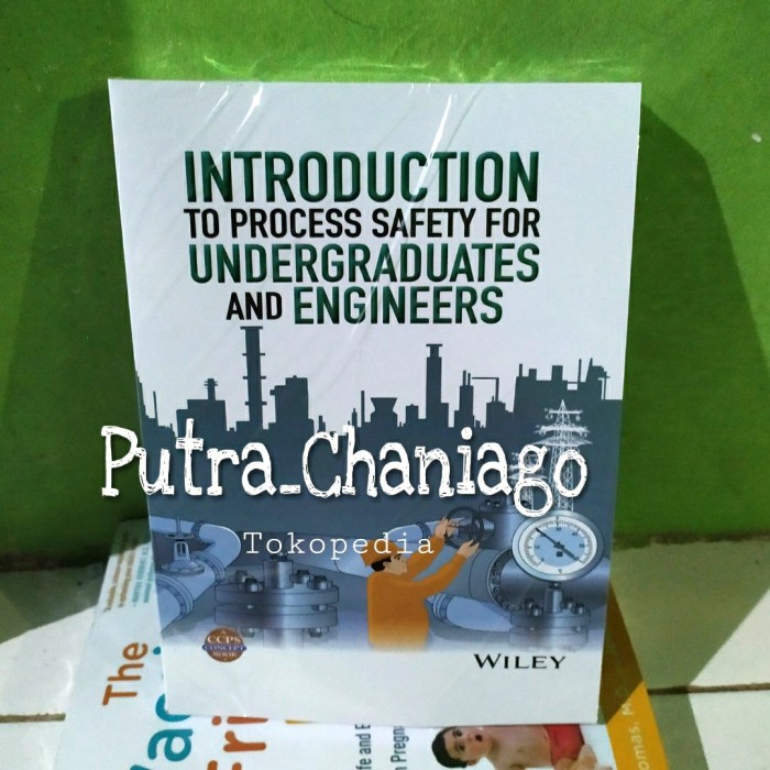 Jual Introduction to Process Safety For Undergraduates and Engineers ...