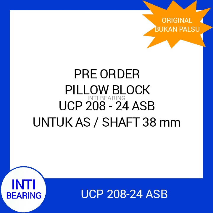 Jual PILLOW BLOCK UCP 208-24 ASB ASLI UNTUK AS 38 mm BEARING DUDUK ORIGINAL LAHER BANTALAN ...