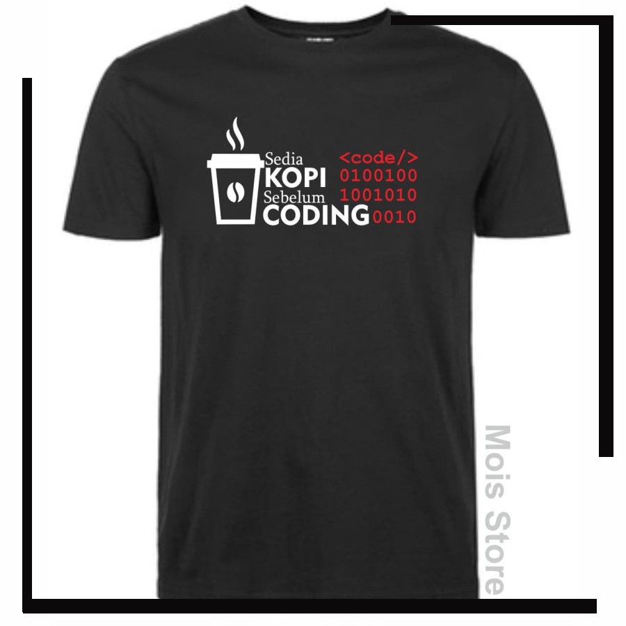 Jual KAOS KEREN / IT / PROGRAMMER / KOPI /CODING/ PREMIUM | Shopee Indonesia