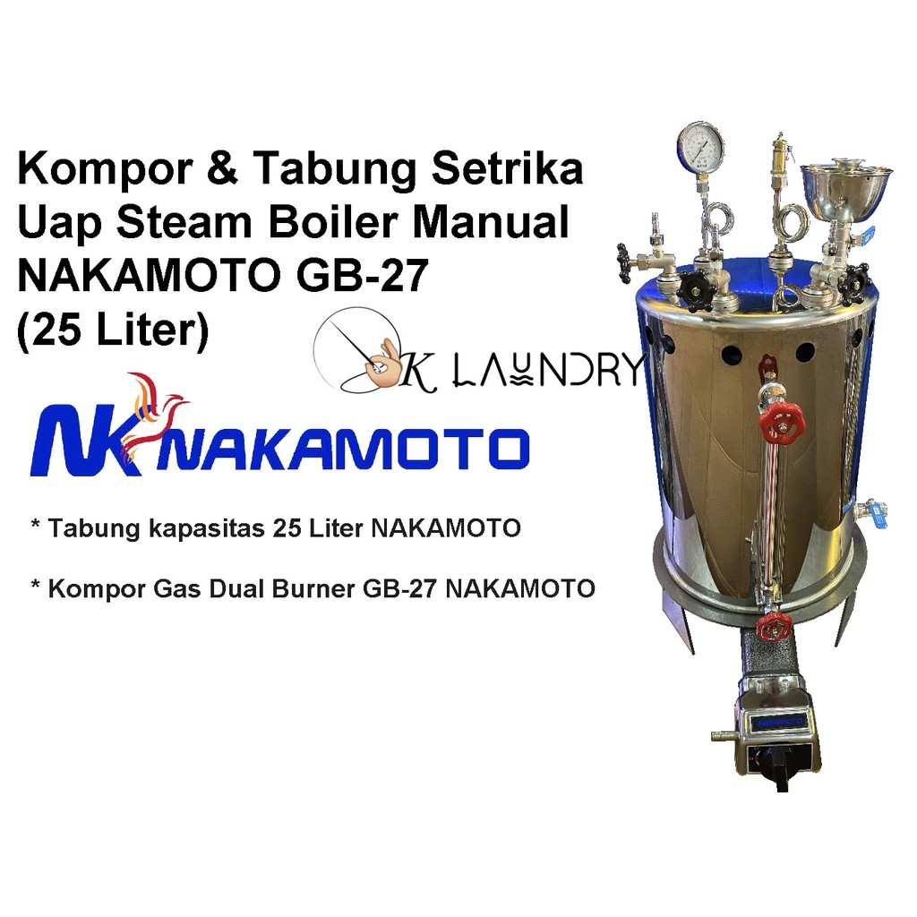 Jual Kompor Tabung Setrika Uap Steam Boiler Manual NAKAMOTO 25 Liter GB ...