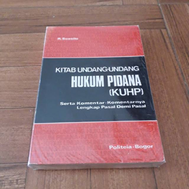 Jual KITAB UNDANG UNDANG HUKUM PIDANA KUHP PENULIS R SOESILO | Shopee ...