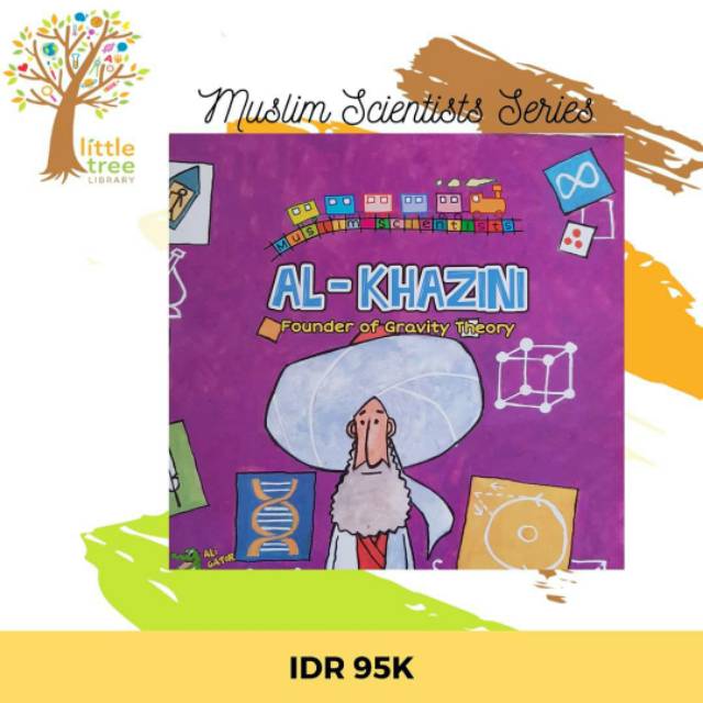 Jual Al-Khazini : Founder of Gravity Theory | Shopee Indonesia