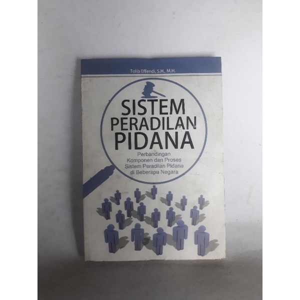 Jual Buku Sistem Peradilan Pidana - Perbandingan Komponen dan Proses Sistem Peradilan Pidana di ...