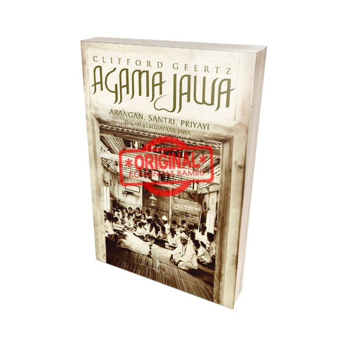 Jual Agama Jawa: Abangan- Santri- Priyayi Dalam Kebudayaan Jawa ...