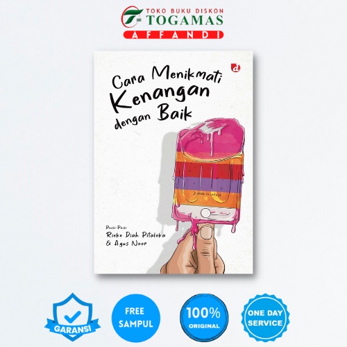 Jual CARA MENIKMATI KENANGAN DENGAN BAIK + TTD | RIEKE DIAH PITALOKA ...