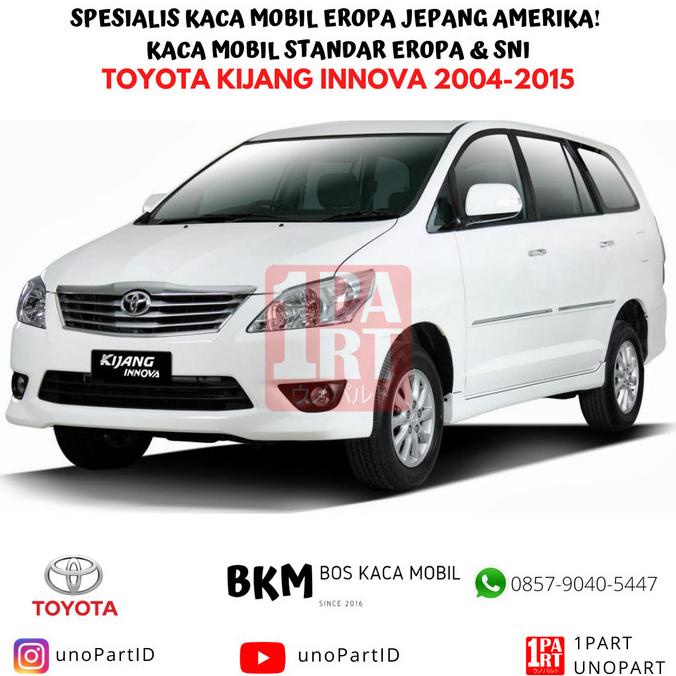 Jual Kaca Depan Mobil Toyota Kijang Innova 2004-2015 An40 Sni & Dot-459 ...